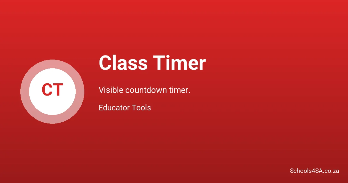 Class Timer - Educator Tools | Schools4SA