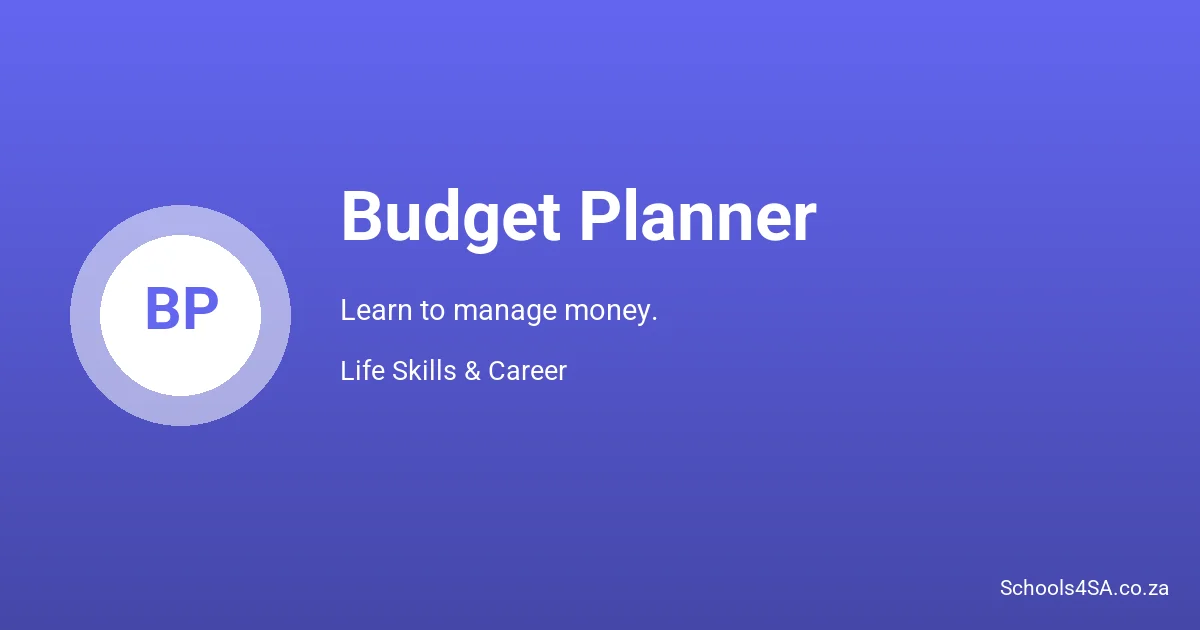 Budget Planner - Life Skills & Career | Schools4SA