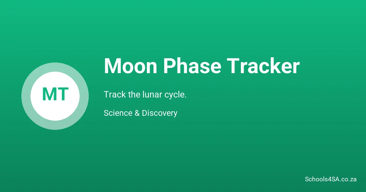 Moon Phase Tracker - Science & Discovery | Schools4SA
