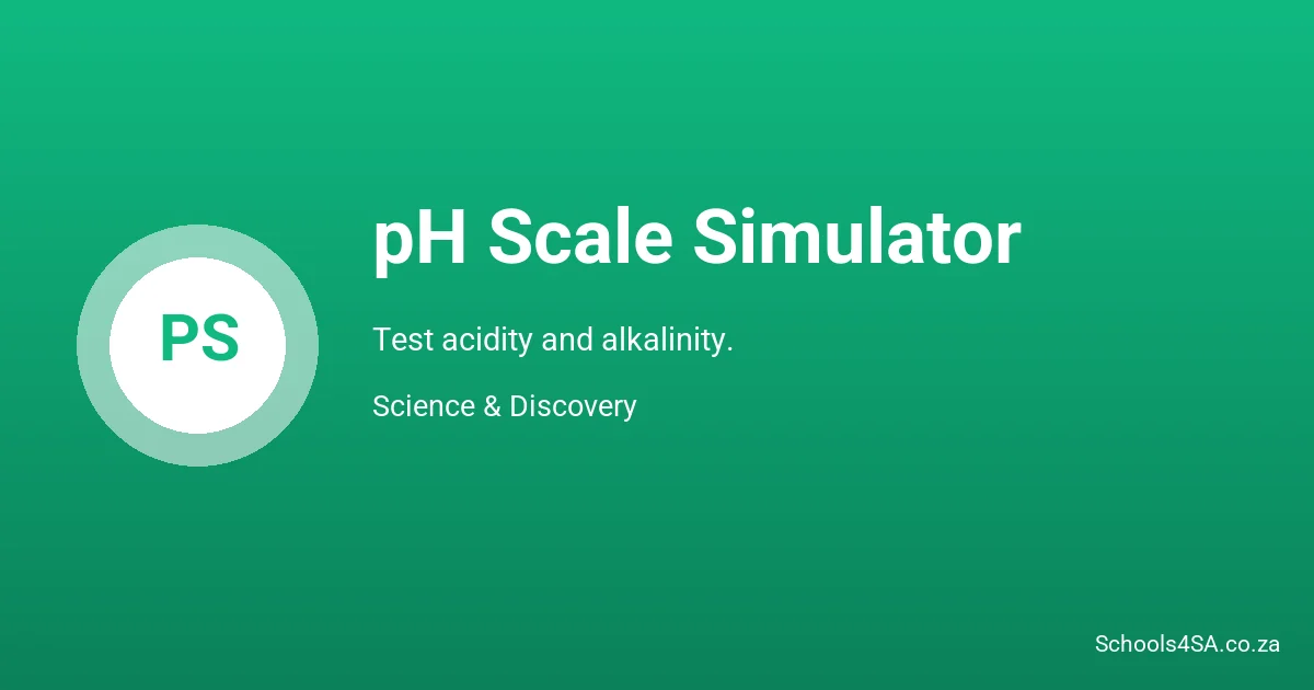 pH Scale Simulator - Science & Discovery | Schools4SA