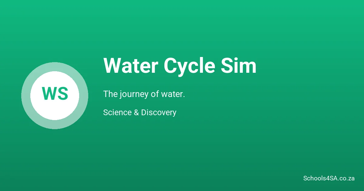 Water Cycle Sim - Science & Discovery | Schools4SA
